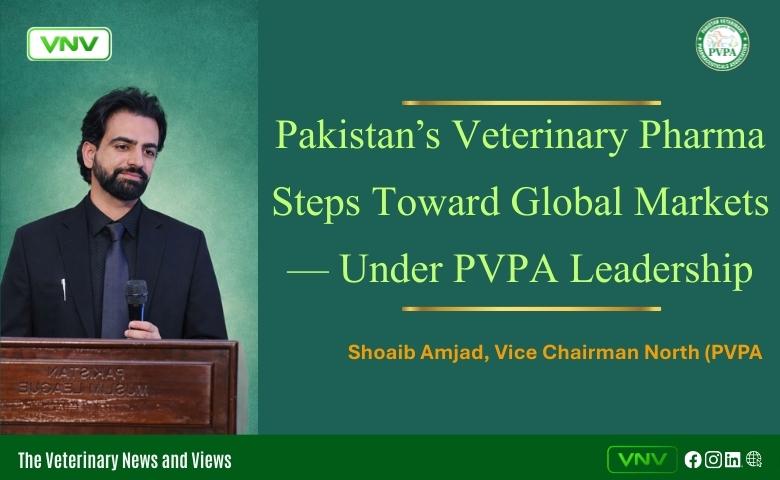 Pakistan’s Veterinary Pharma Steps Toward Global Markets — Under PVPA ...